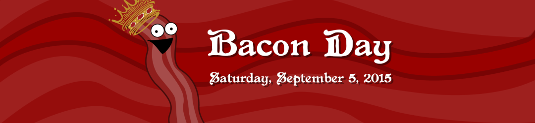 Bacon Day - Royal Bacon Society
